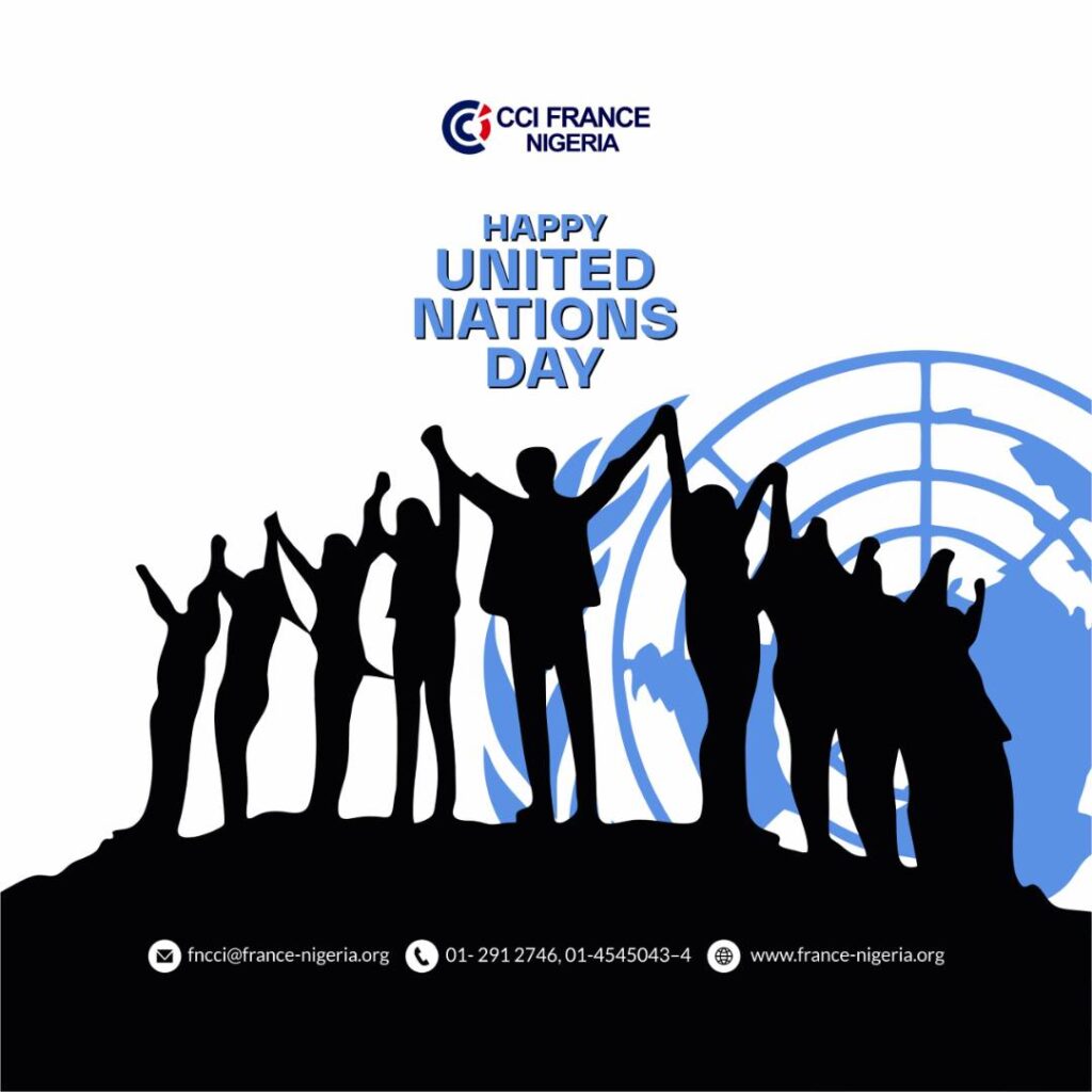 Happy United Nations Day! – Franco-Nigerian Chamber of Commerce and ...